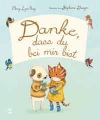 Mary Lyn Ray - Danke, dass du bei mir bist » Buch