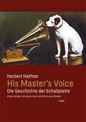 Herbert Haffner - His Master’s Voice » Buch