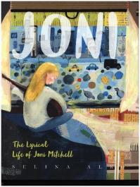 Selina Alko - Joni: The Lyrical Life of Joni Mitchell » Buch