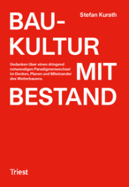 Stefan Kurath - Baukultur mit Bestand » Buch
