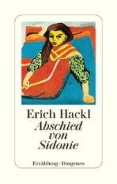 Erich Hackl - Abschied von Sidonie » Buch