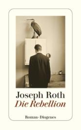 Joseph Roth - Die Rebellion » Buch