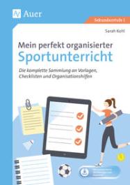 Sarah Kohl - Mein perfekt organisierter Sportunterricht » Buch