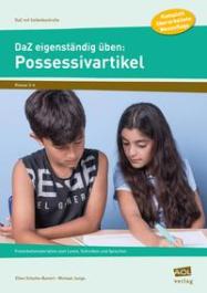 Michael Junga - DaZ eigenständig üben: Possessivartikel - GS » Buch