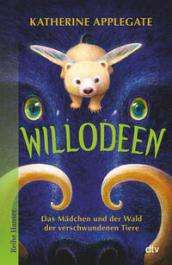 Katherine Applegate - Willodeen – Das Mädchen und der Wald der ...