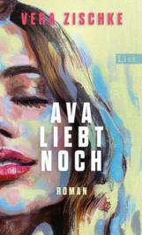 Vera Zischke - Ava liebt noch » Buch