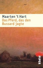 Maarten 't Hart - Das Pferd, das den Bussard jagte » Buch