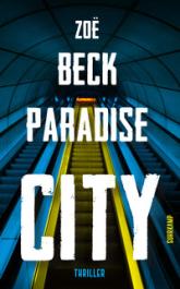 Zoë Beck - Paradise City » Buch