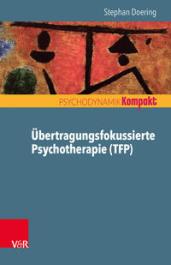 Stephan Doering - Übertragungsfokussierte Psychotherapie (TFP) » Buch