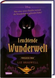 Walt Disney - Disney. Twisted Tales: Leuchtende Wunderwelt (Aladdin) » Buch