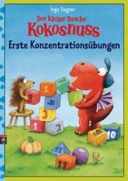 Ingo Siegner: Der kleine Drache Kokosnuss - Erste Konzentrationsübungen ...