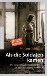 Miriam Gebhardt - Als die Soldaten kamen » Buch