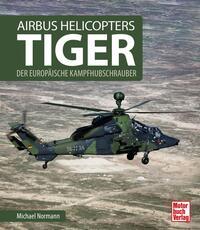 Michael Normann: Airbus Helicopters Tiger - gebunden » Buch