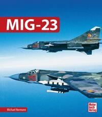 Michael Normann: MiG-23 - gebunden » Buch