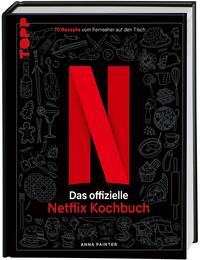 Anna Painter - Netflix: Das offizielle Kochbuch » Buch