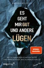 Andrea Weidlich - Es geht mir gut und andere Lügen » Buch