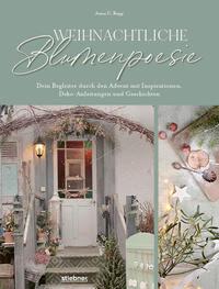 Anna Rupp - Weihnachtliche Blumenpoesie » Buch