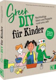 Delphine Mach - Green DIY für Kinder » Buch