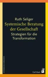 Ruth Seliger - Systemische Beratung der Gesellschaft » Buch