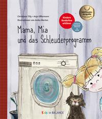 Anja Offermann - Mama, Mia und das Schleuderprogramm » Buch