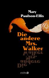 Mary Paulson-Ellis - Die andere Mrs. Walker,The Other Mrs Walker » Buch