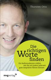Torsten Otto: Die richtigen Worte finden - Taschenbuch » Buch