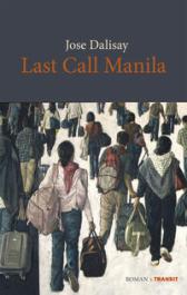 Jose Dalisay - Last call Manila » Buch