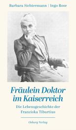 Ingo Rose - Fräulein Doktor im Kaiserreich » Buch