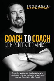 Martin Rooney - Coach to Coach - Dein perfektes Mindset » Buch
