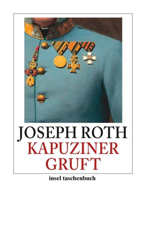 Joseph Roth - Die Kapuzinergruft » Buch