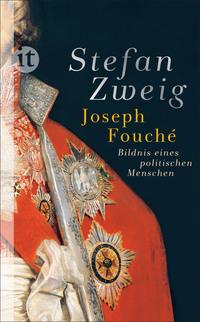 Stefan Zweig - Joseph Fouché » Buch