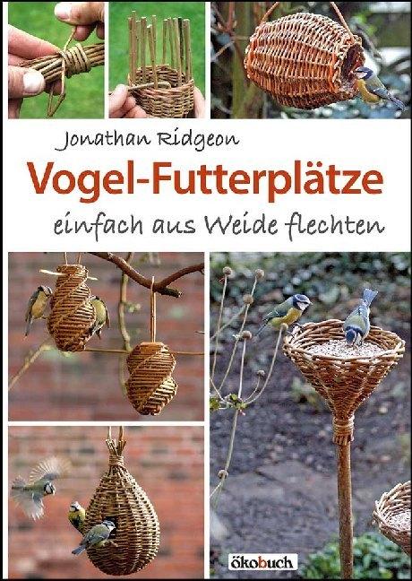 Jonathan Ridgeon - Vogel-Futterplätze,Willow Craft » Buch