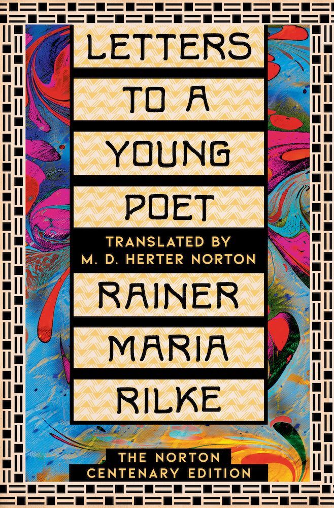 Damion Searls: Letters to a Young Poet - The Norton Centenary Edition ...