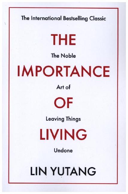 Lin Yutang: The Importance Of Living - Taschenbuch » Buch