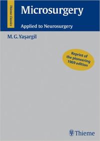 Mahmut Gazi Yasargil - Microsurgery,YASARGIL, Microsurgery, A2, print ...