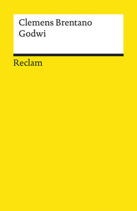Clemens Brentano - Godwi oder Das steinerne Bild der Mutter » Buch
