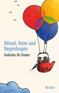 - Rätsel, Reim und Regenbogen. Gedichte für Kinder » Buch