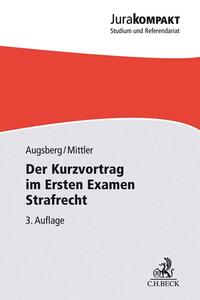 Barbara Mittler - Der Kurzvortrag im Ersten Examen - Strafrecht » Buch