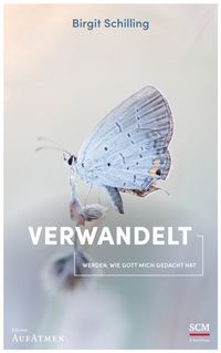 Birgit Schilling: Verwandelt - Taschenbuch » Buch