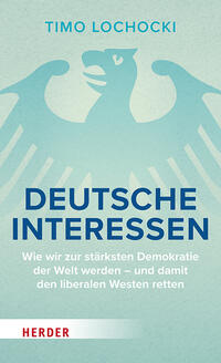 Timo Lochocki - Deutsche Interessen » Buch