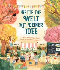 Rebecca Hui - Rette die Welt mit deiner Idee » Buch