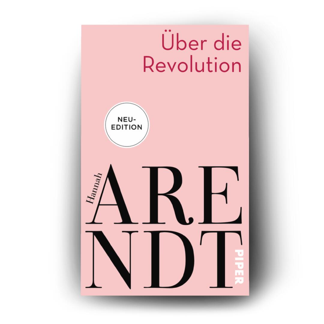 Hannah Arendt - Über die Revolution » Buch