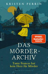Kristen Perrin - Das Mörderarchiv: Tante Frances hat kein Herz für ...