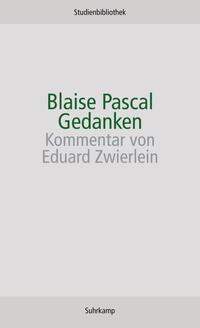 Blaise Pascal - Gedanken » Buch