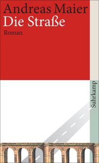 Andreas Maier - Die Straße » Buch