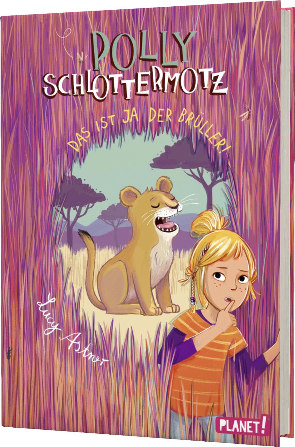 Lucy Astner - Polly Schlottermotz 6: Das ist ja der Brüller! » Buch