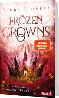 Asuka Lionera - Frozen Crowns 2: Eine Krone aus Erde und Feuer » Buch
