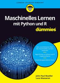 Luca Massaron - Maschinelles Lernen mit Python und R für Dummies » Buch