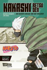 Jun Esaka - Naruto - Kakashi Retsuden: Der sechste Hokage und der ...