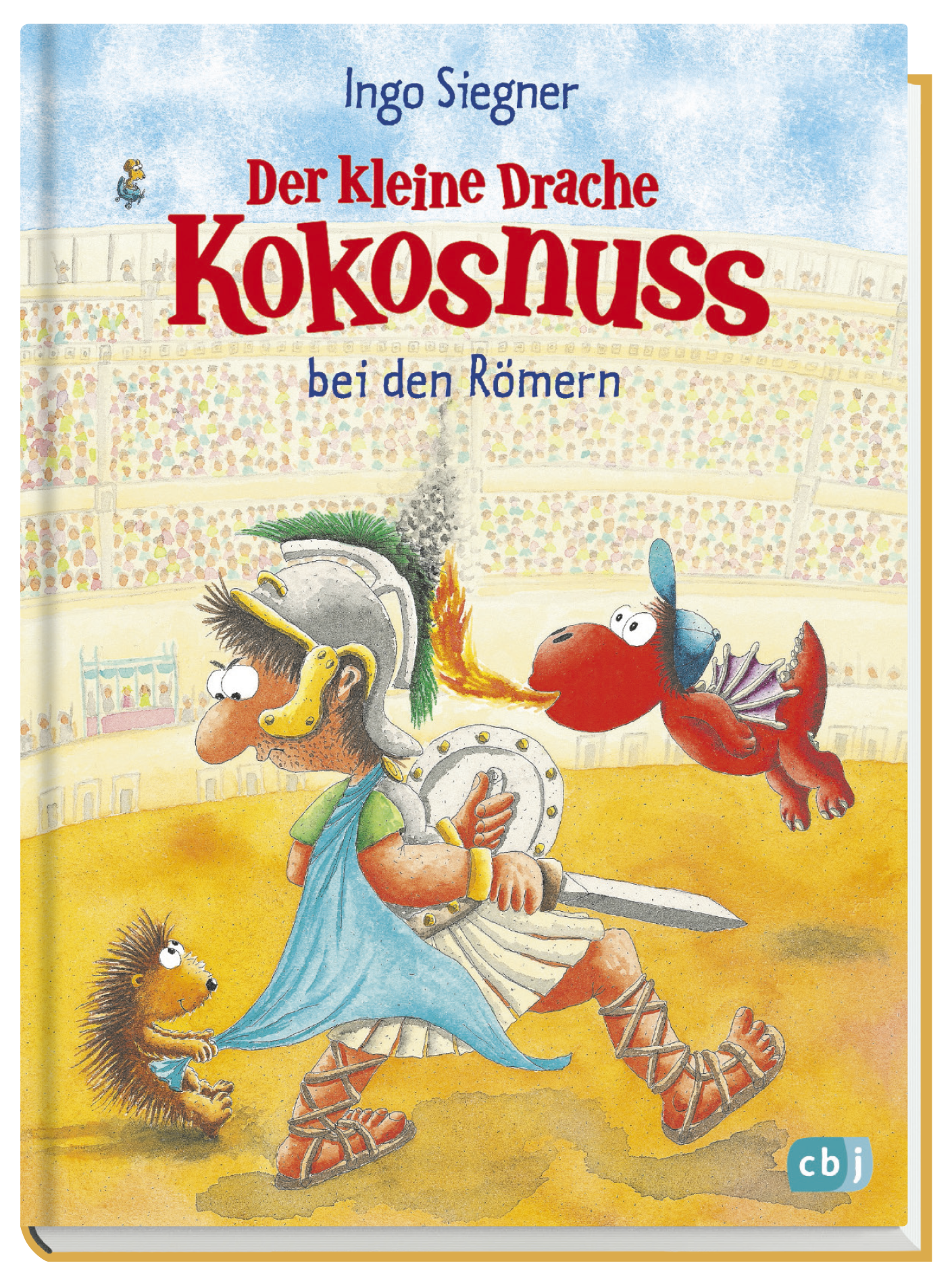 Ingo Siegner - Der kleine Drache Kokosnuss bei den Römern » Buch